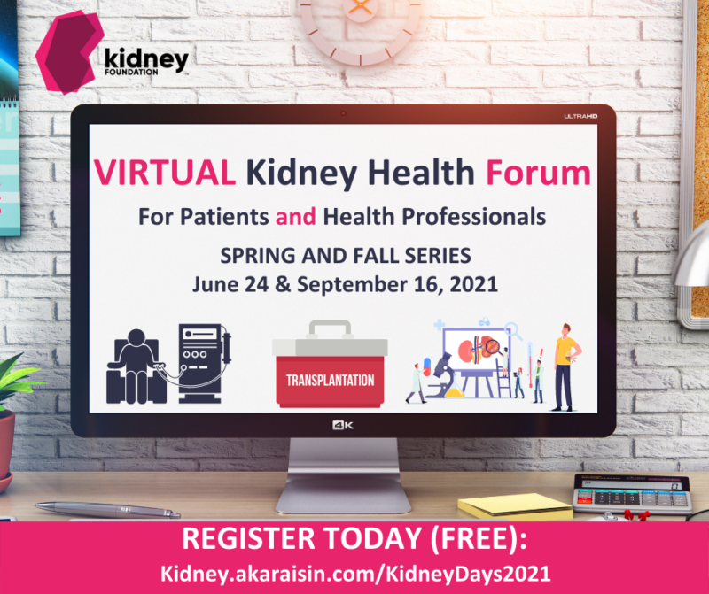 The Kidney Foundation’s Kidney Health & Organ Donation Patient Forum ...