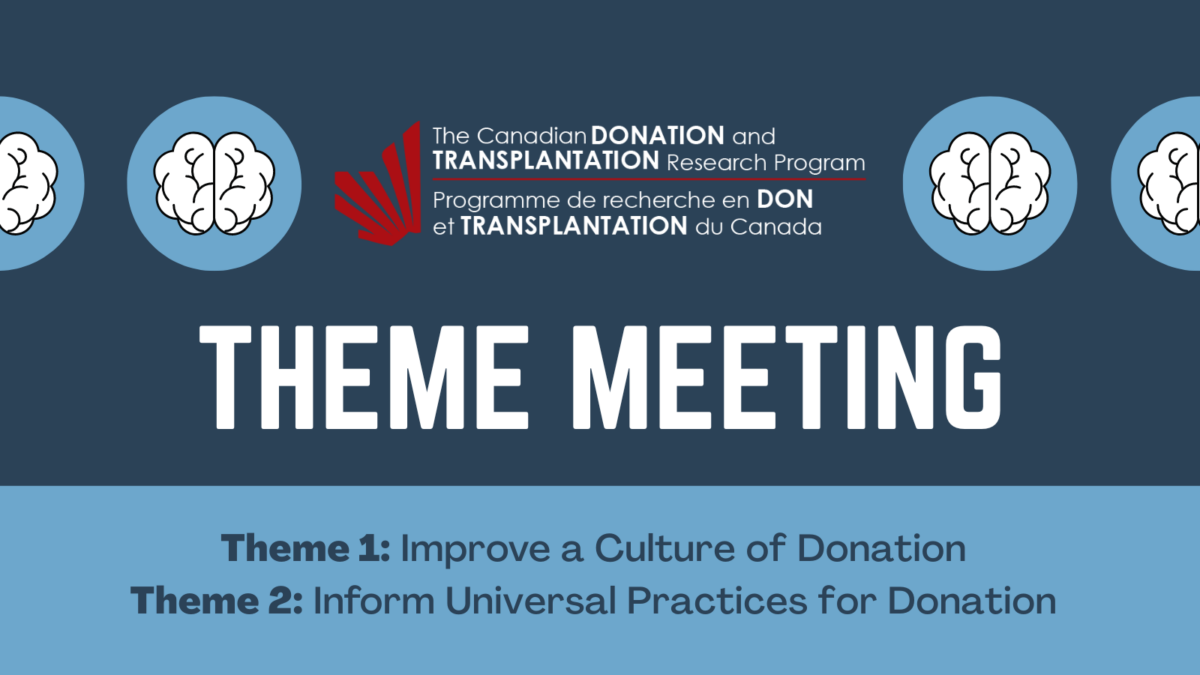 Themes 1 & 2 – November 3 Meeting: Dr. Sam Shemie – Canadian Donation ...
