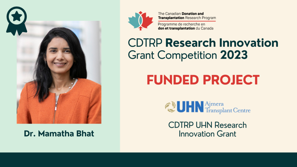 CDTRP UHN Research Innovation Grant: Dr. Mamatha Bhat – Canadian ...