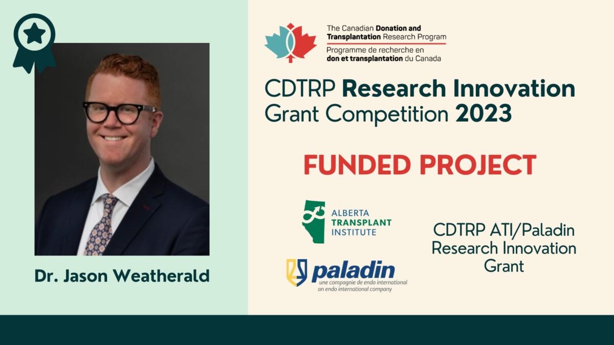 CDTRP ATI/Paladin Research Innovation Grant: Dr. Jason Weatherald ...